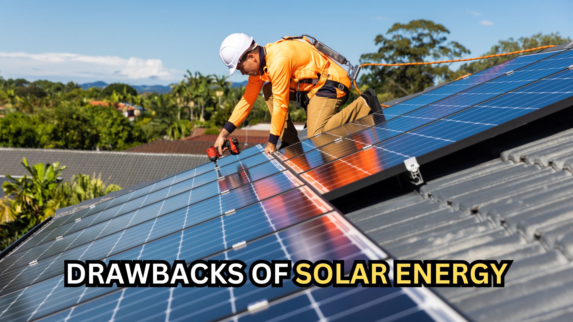 Top 05 Drawbacks Of Using Solar Energy In California, USA