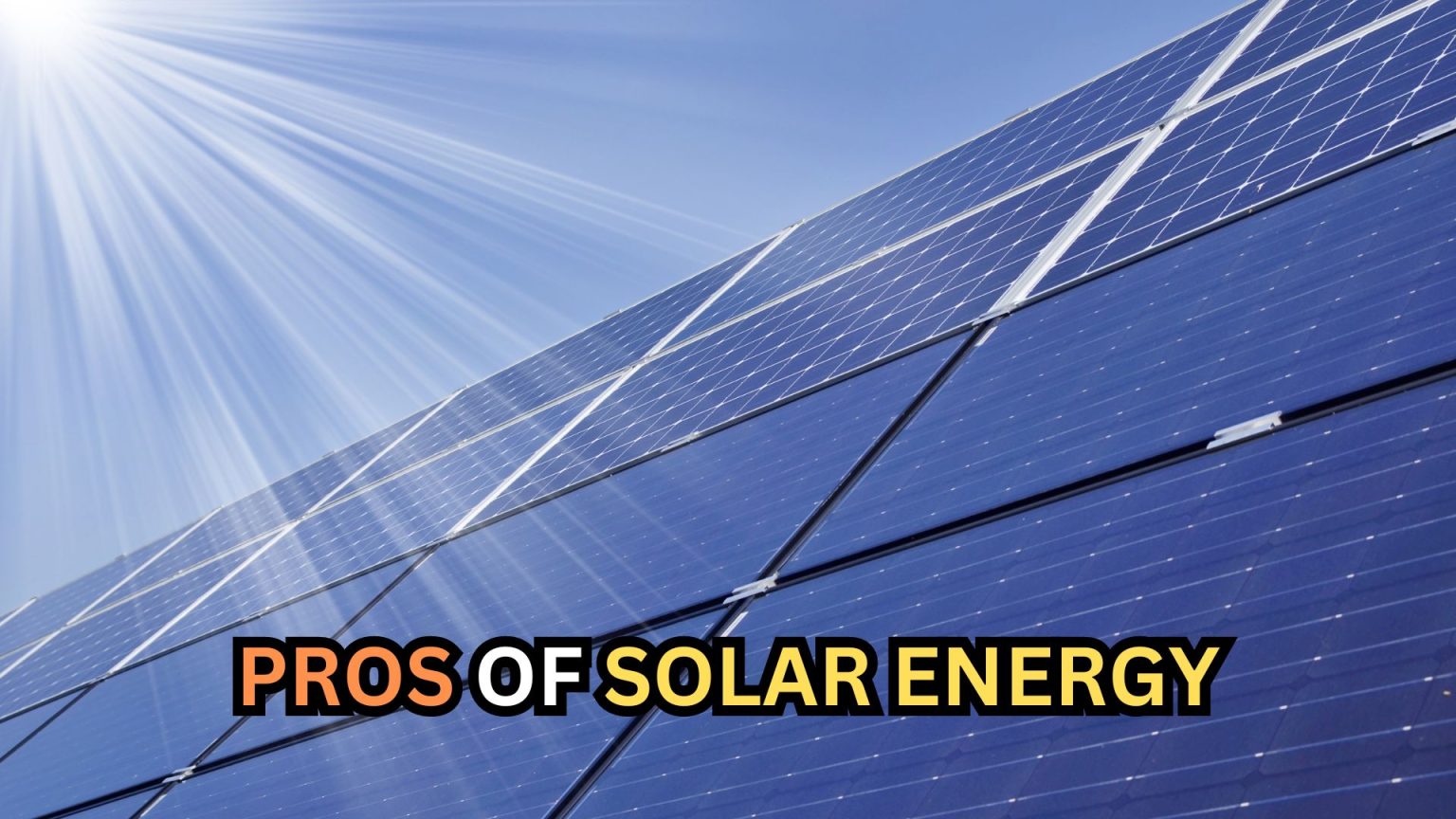 10 Major Advantages of Solar Energy: Why It’s a Bright Idea for Your ...