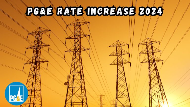 PG&E Rate Hike 2024: Strategies to Save on Your Utility Bill