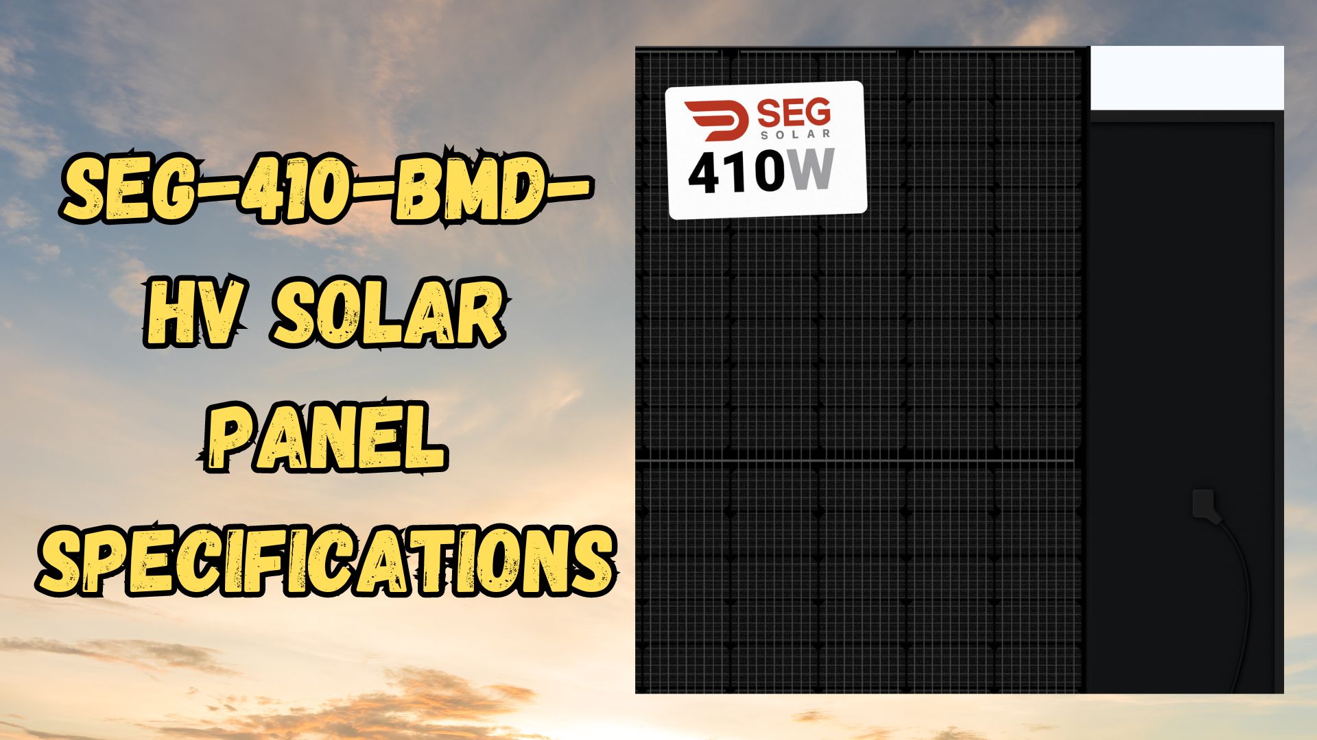 SEG-410-BMD-HV Solar Panel Specifications & Performance