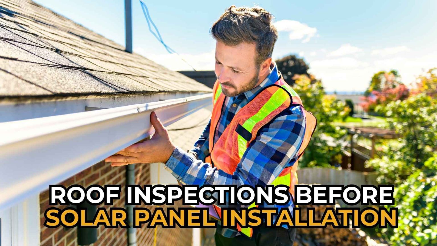 Why Roof Inspections Matter Before Solar Panel Installation