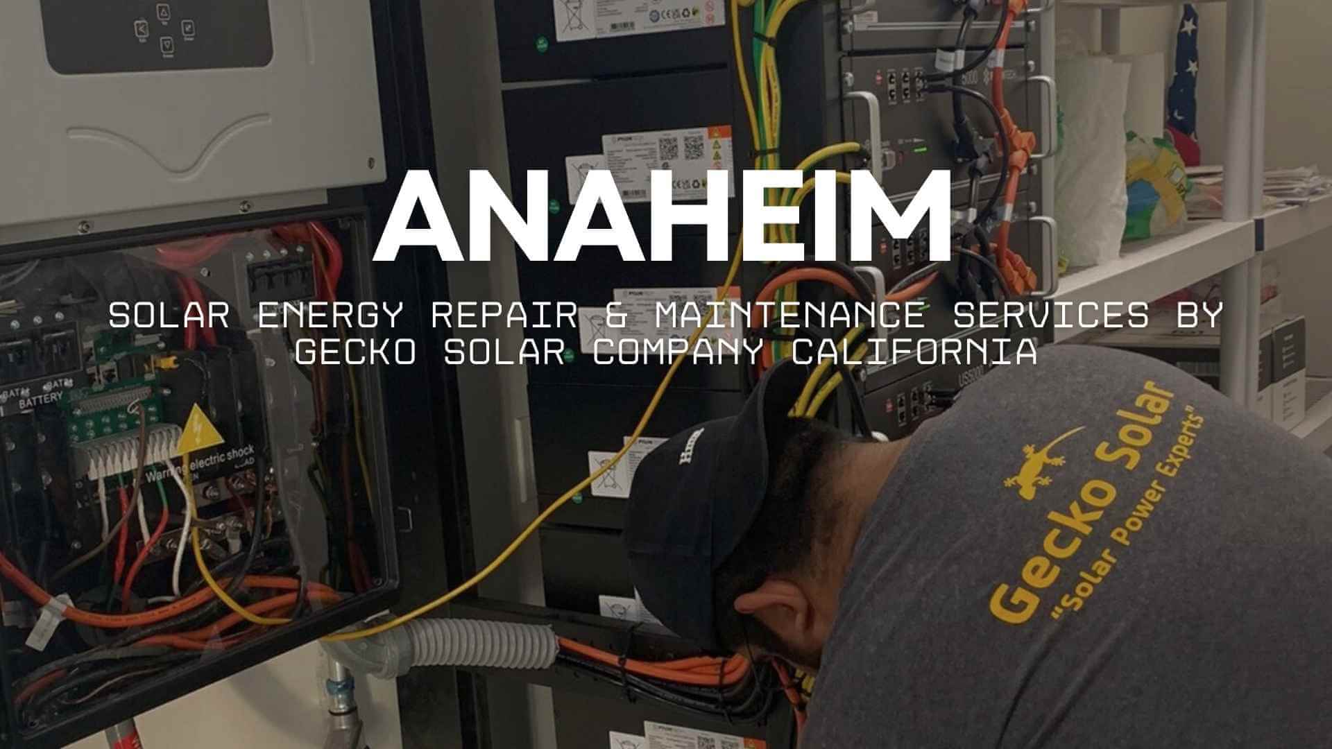 Solar Energy Repair & Maintenance Services in Anaheim, CA